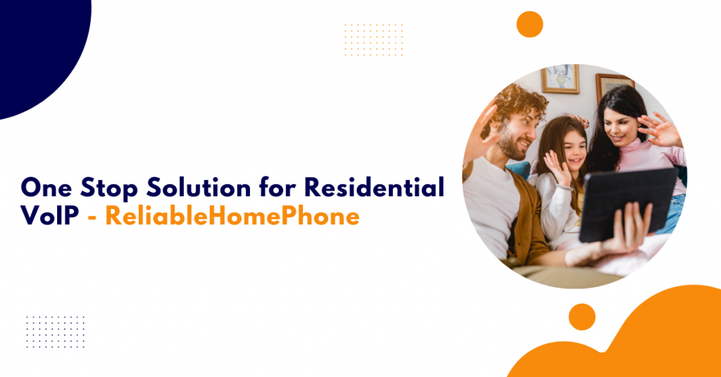 One-Stop Solution for Residential VoIP Service